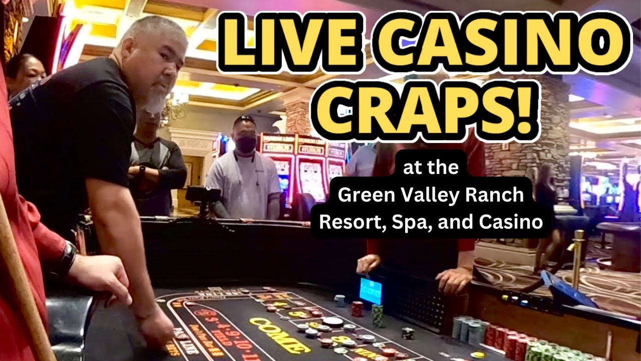 Live Casino Craps Action at the Green Valley Ranch Resort and Casino ...