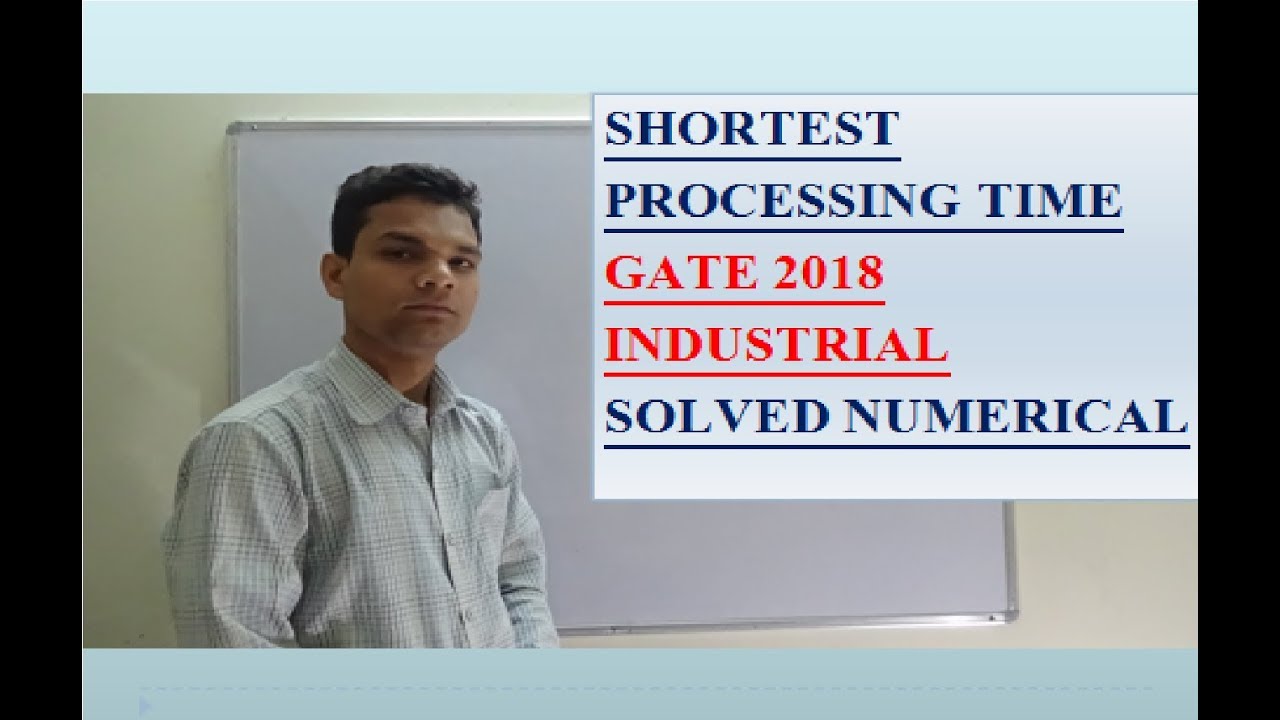 shortest /processing /time /gate /2018 /solved /numerical /INDUSTRIAL ...