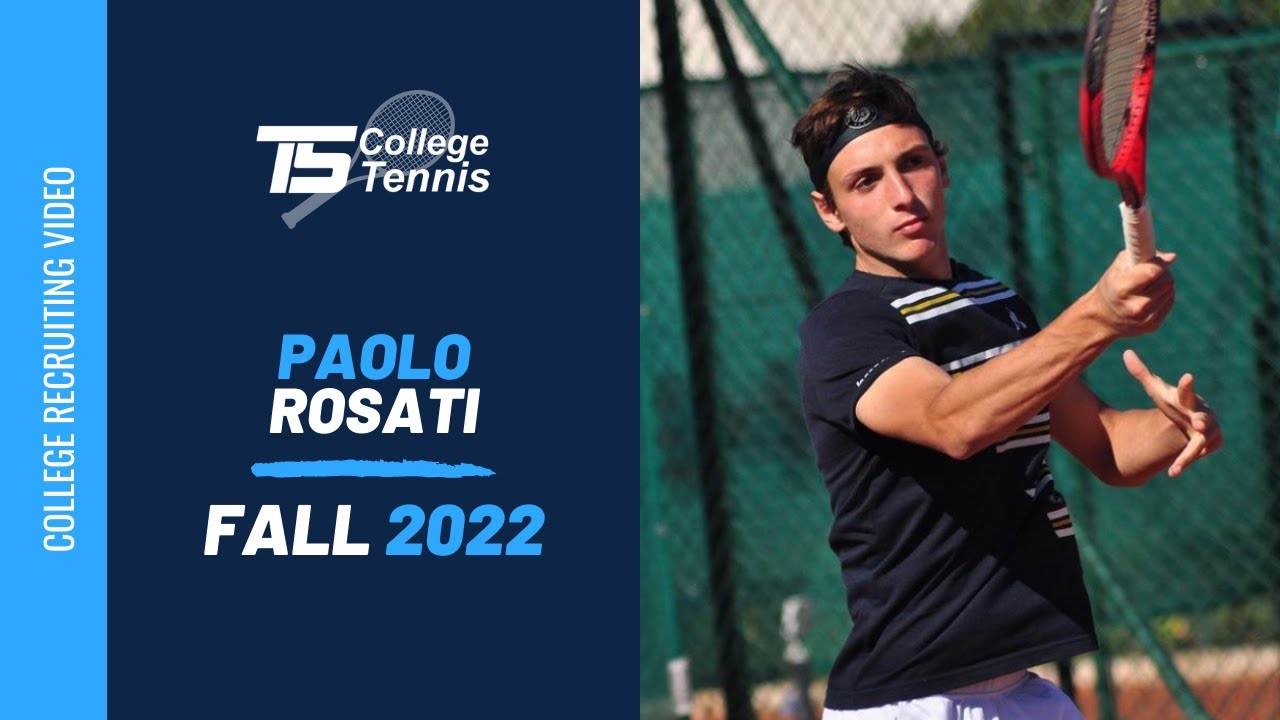Paolo Rosati College Tennis Recruiting Video Fall 2022 - YouTube