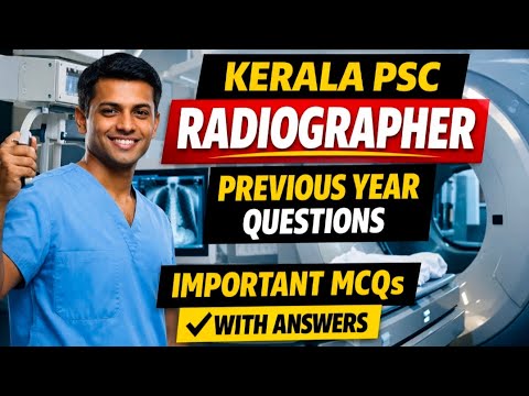 KERALA PSC RADIOGRAPHER MCQ PREVIOUS QUESTIONS AND ANSWERS RADIOGRAPHER ...
