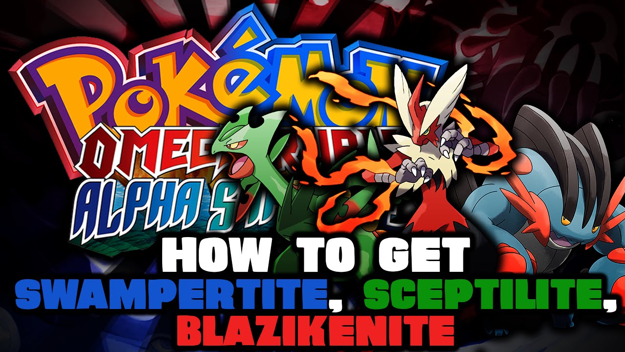 "How to Get Sceptilite, Swampertite, & Blazikenite!!!" (Pokemon Omega ...