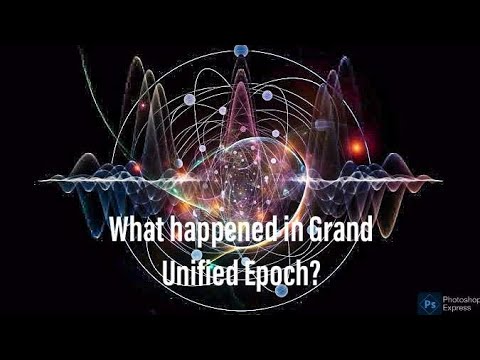 Unity's Brilliance: The Grand Unification Epoch - YouTube