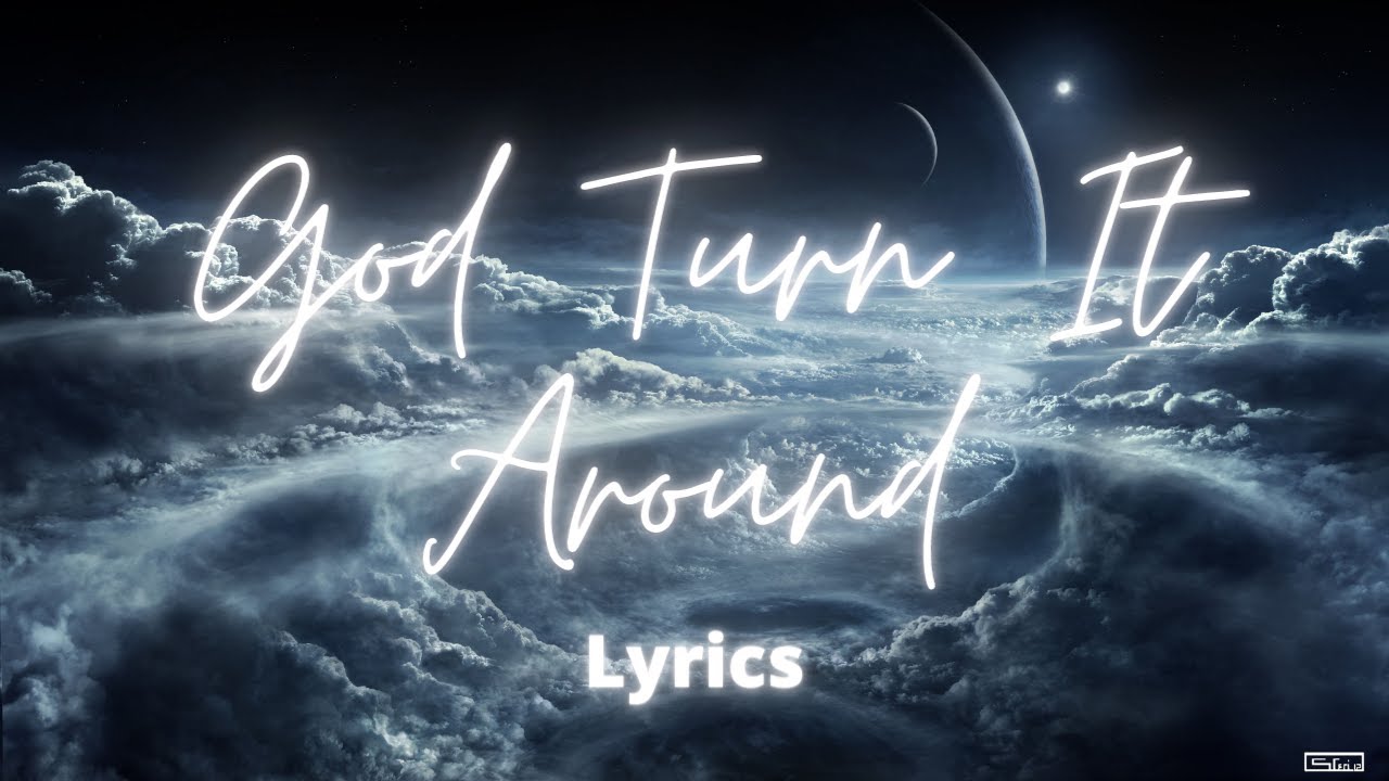God Turn It Around - Jon Reddick | Lyrics - YouTube