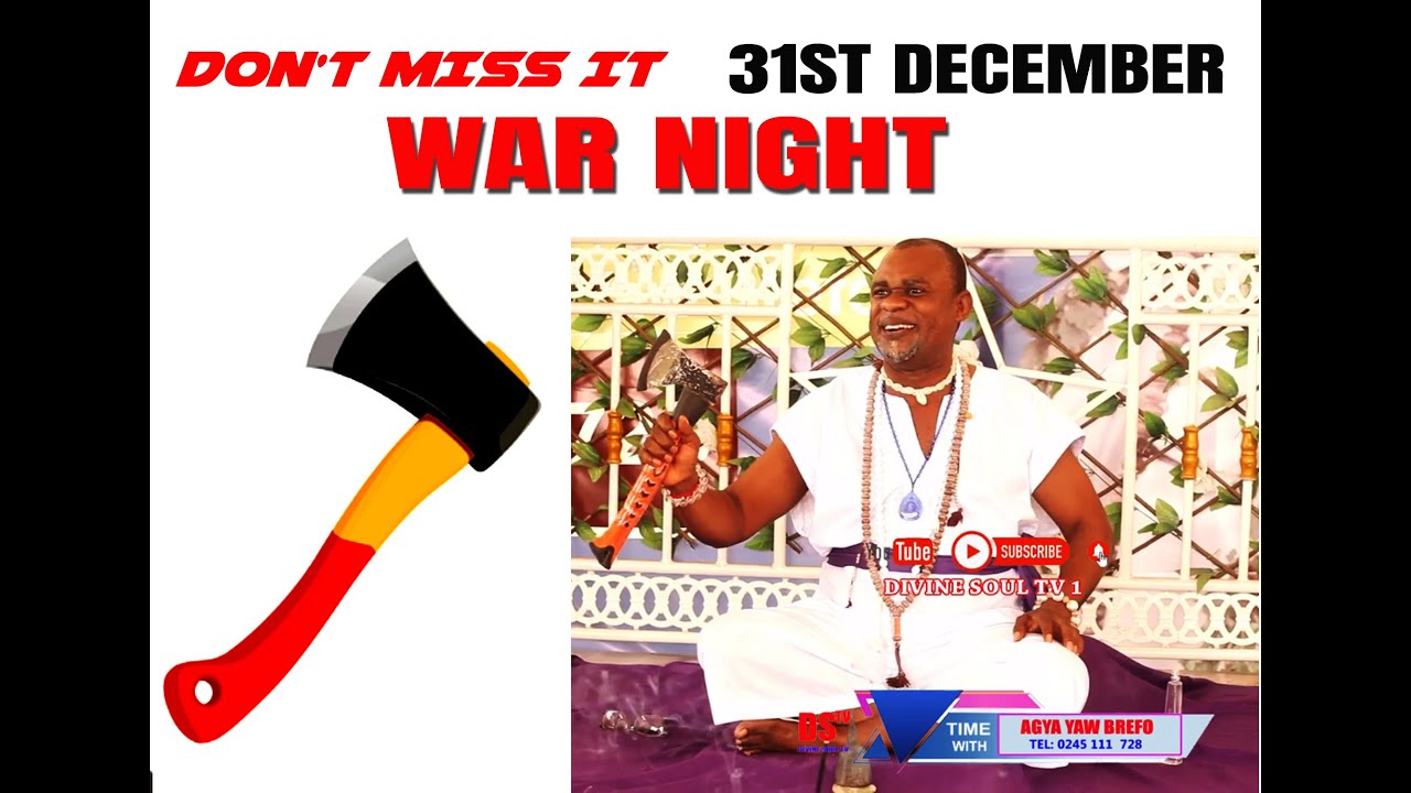 Don't Miss It. 31st December is a WAR NIGHT. Bring your Spiritual AXE ...