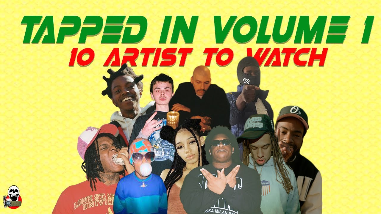 10 Upcoming Artist: Tapped In (Volume 1) - YouTube