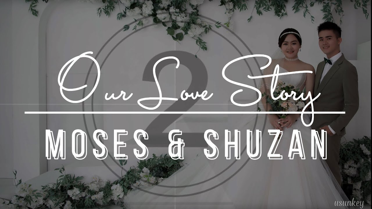 Moses & Shuzan Short Wedding Video - YouTube