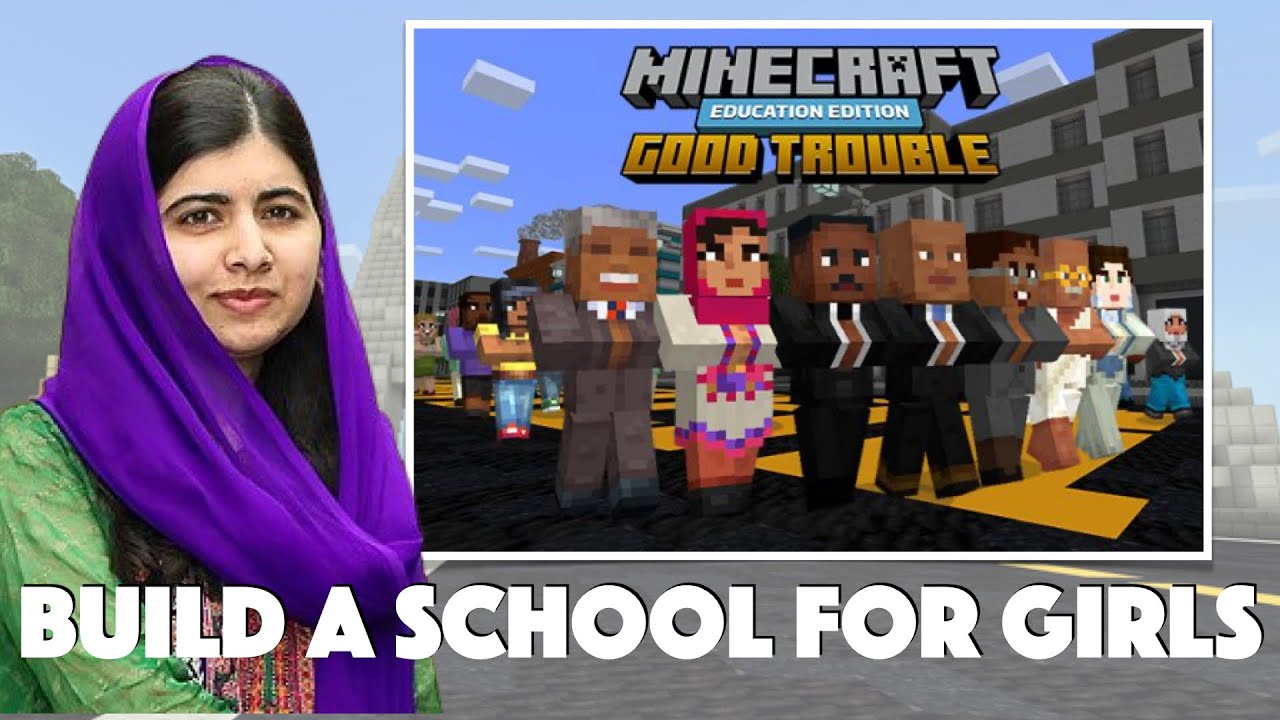 Minecraft Education Edition: Build A School With Malala Yousafzai - YouTube
