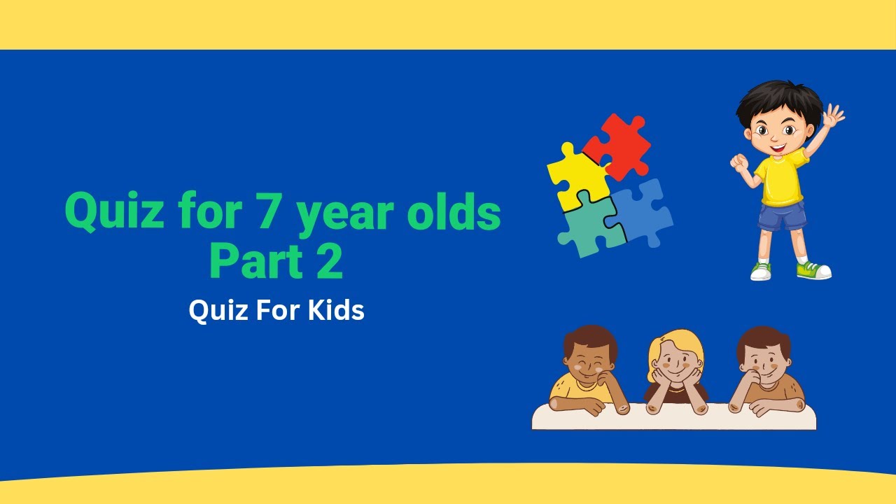Brainiac Challenge: General Knowledge Quiz for 7-Year-Olds! (Part 2 ...