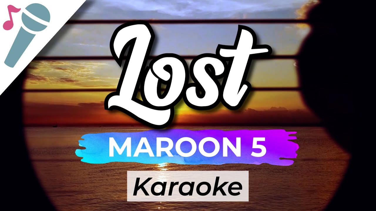 Maroon 5 - Lost - Karaoke Instrumental (Acoustic) - YouTube
