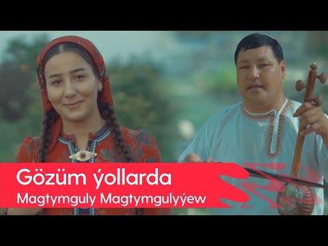 Magtymguly Magtymgulyyew - Gozum yollarda | 2023