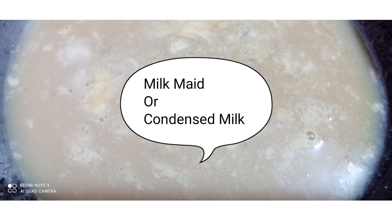 Condensed Milk or Milk Maid - YouTube