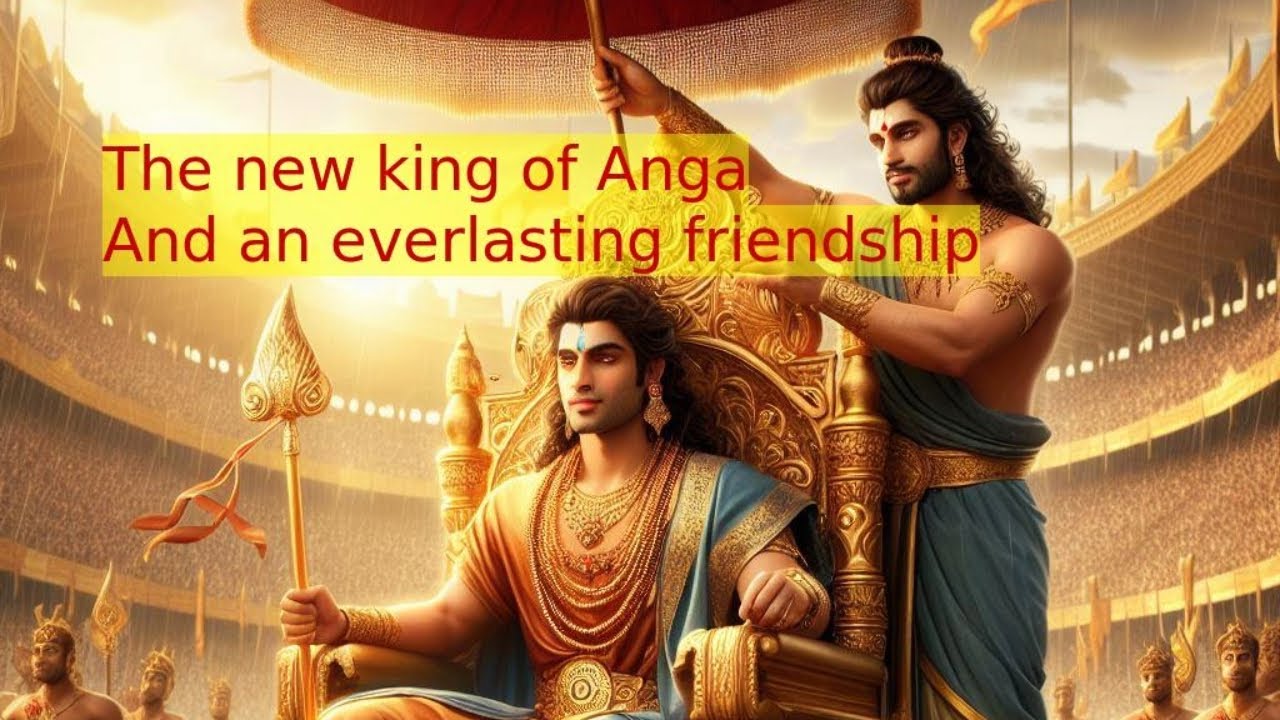 Mahabharata Retold: A NEW KING of ANGA and an EVERLASTING FRIENDSHIP ...