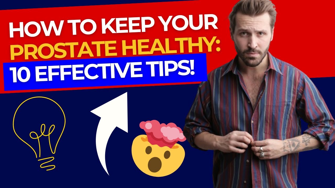 How to Keep Your Prostate Healthy - YouTube