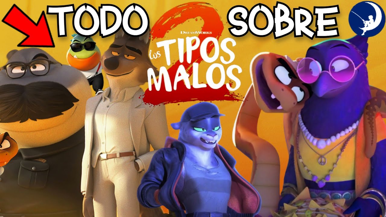 TODO Sobre LOS TIPOS MALOS 2 de DREAMWORKS - FECHA de Estreno, TRAILER ...