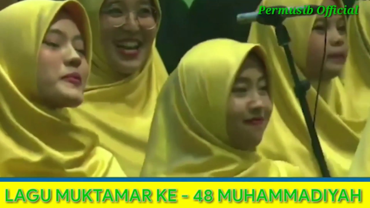 LAGU MUKTAMAR MUHAMMADIYAH KE-48 - YouTube