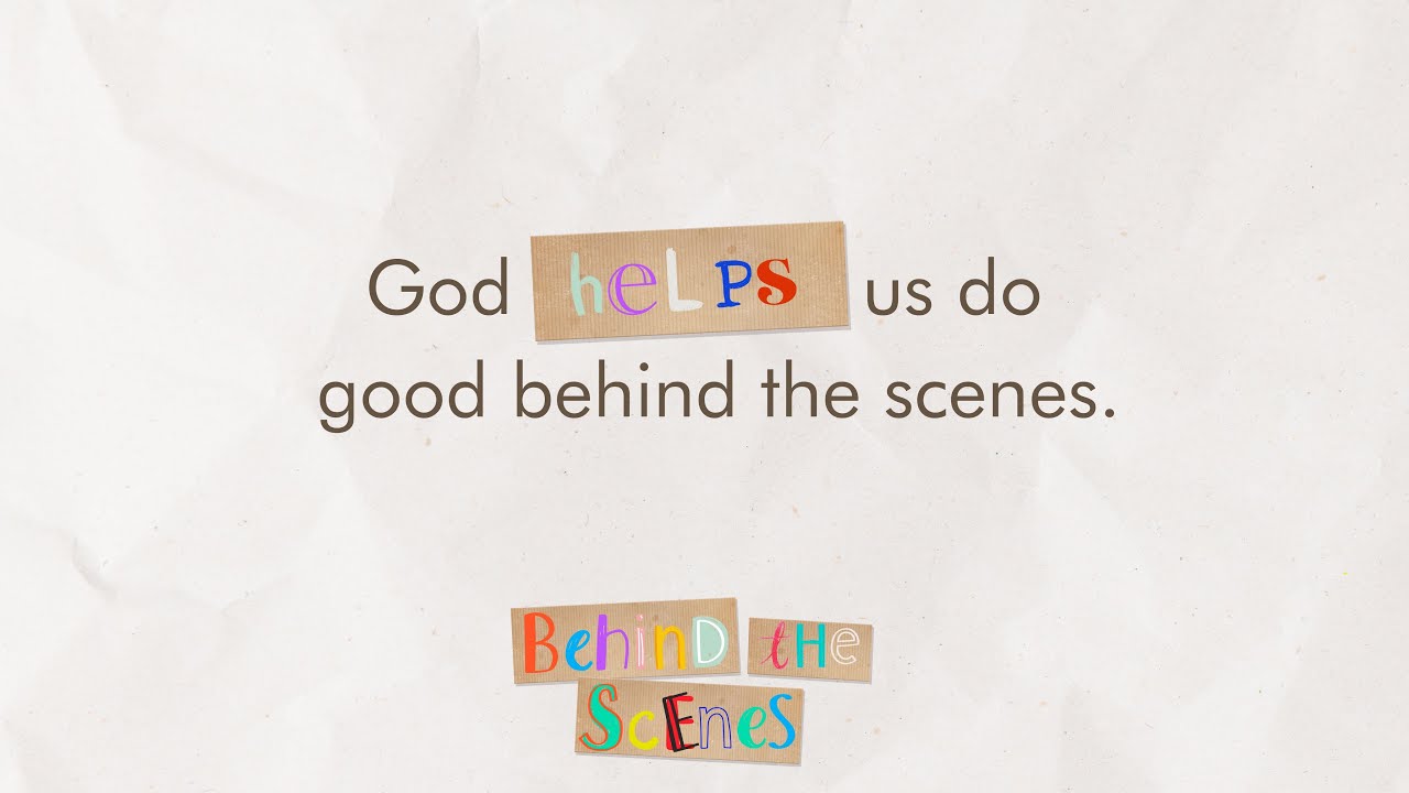 God Helps Us Do Good Behind The Scenes | FBC kids | First Baptist ...