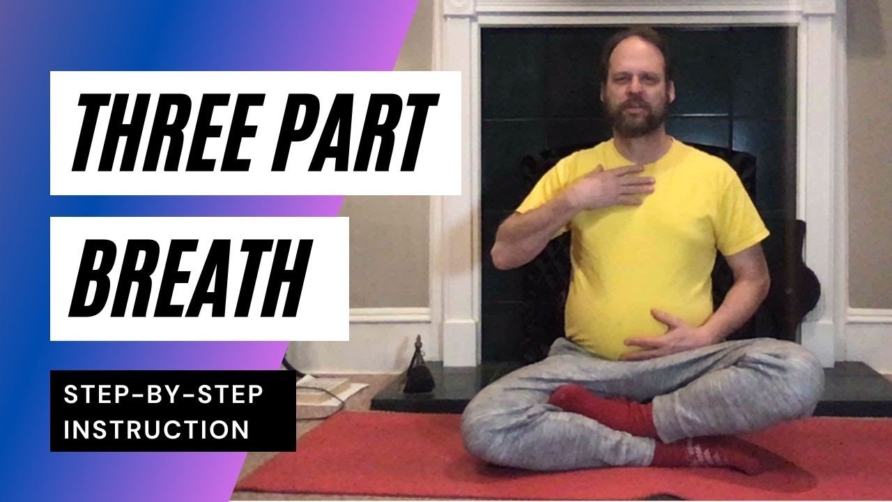 Learn how to do three part breathing - YouTube