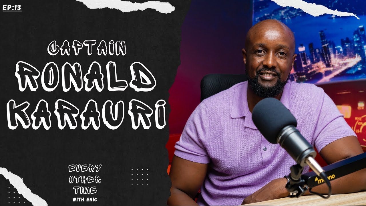 013 - CAPTAIN RONALD KARAURI (sportpesa) - EOTWE - YouTube