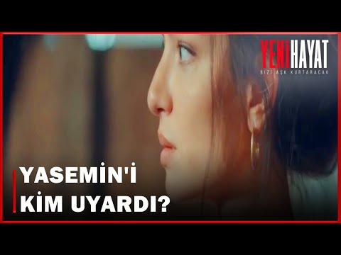 Yasemin'in Gözünü Açtı   - Yeni Hayat Özel Klip