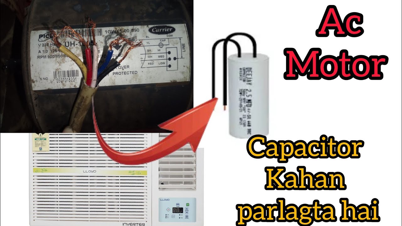 AC motorwindow ac capacitor kahan lagta hai How to install capacitor in ...