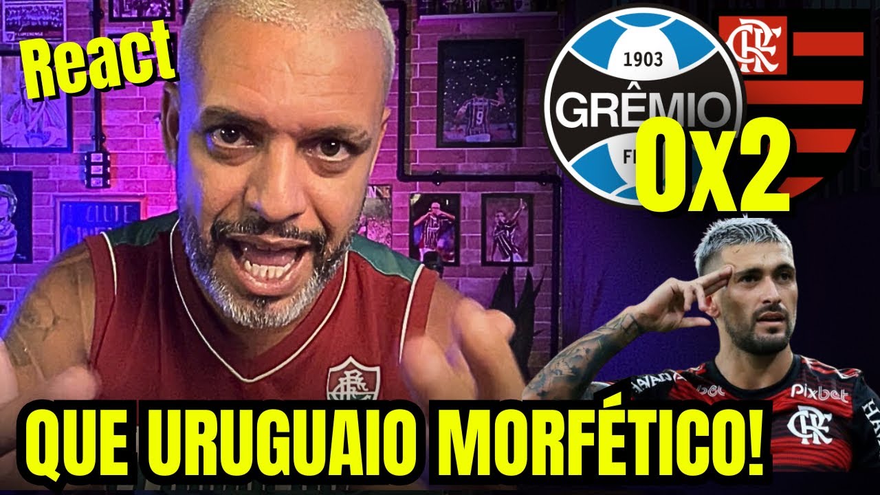 React melhores momentos Grêmio 0x2 Flamengo | Arrascaeta morfético ...