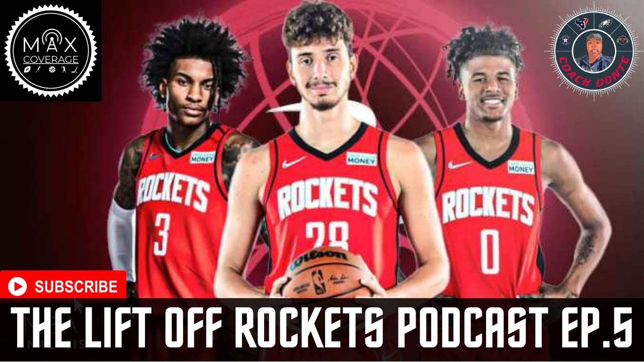 The Lift-Off Houston Rockets Podcast Ep.5 - YouTube