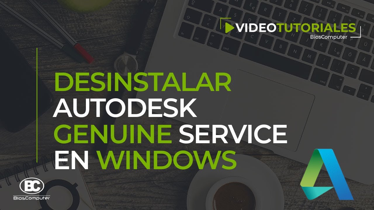 Desinstalar Autodesk Genuine Service [SOLUCIÓN] BiosComputer - YouTube