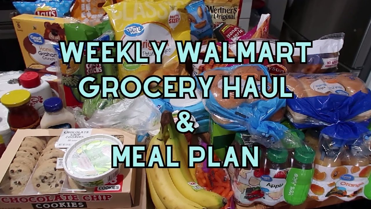 Walmart Grocery Haul and Meal Plan! - YouTube