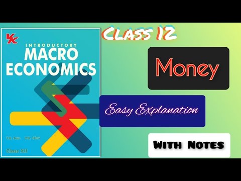 Class 12 Ch Money | Easiest explanation with notes | STUDYSPOT| # ...
