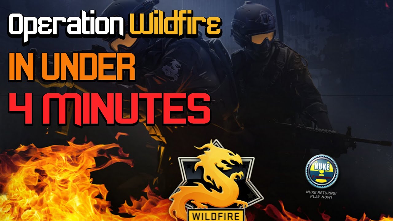 CS:GO Operation Wildfire in under 4 Minutes! - YouTube