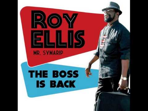 Roy Ellis (Mr Symarip) - The Boss is Back - YouTube