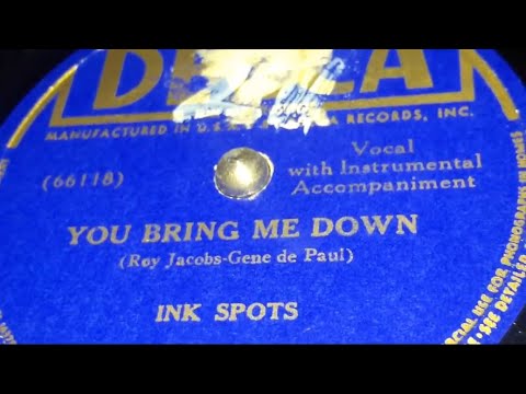 The Ink Spots - You Bring Me Down (1939) - YouTube
