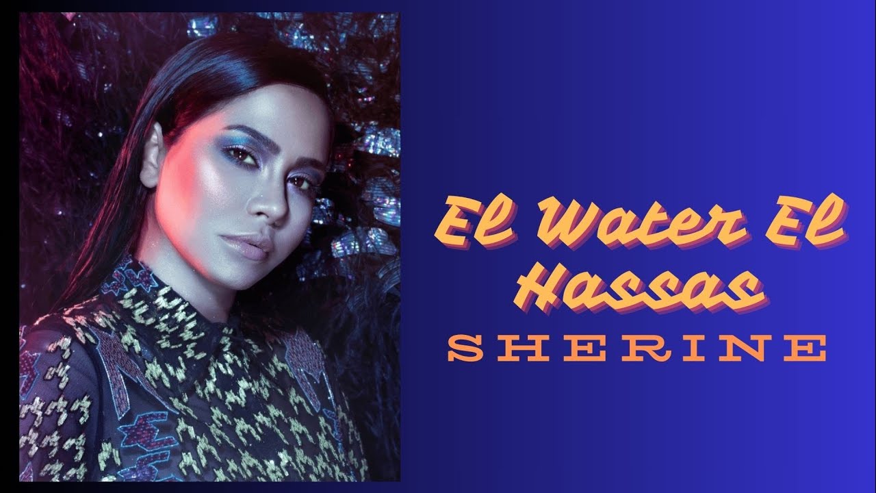song El water El Hassas_ SHErine - YouTube