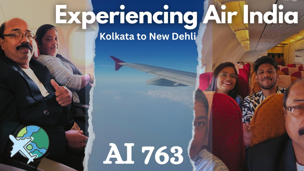 Kolkata to New Dehli | Air India 763 | My mom's first flight ...