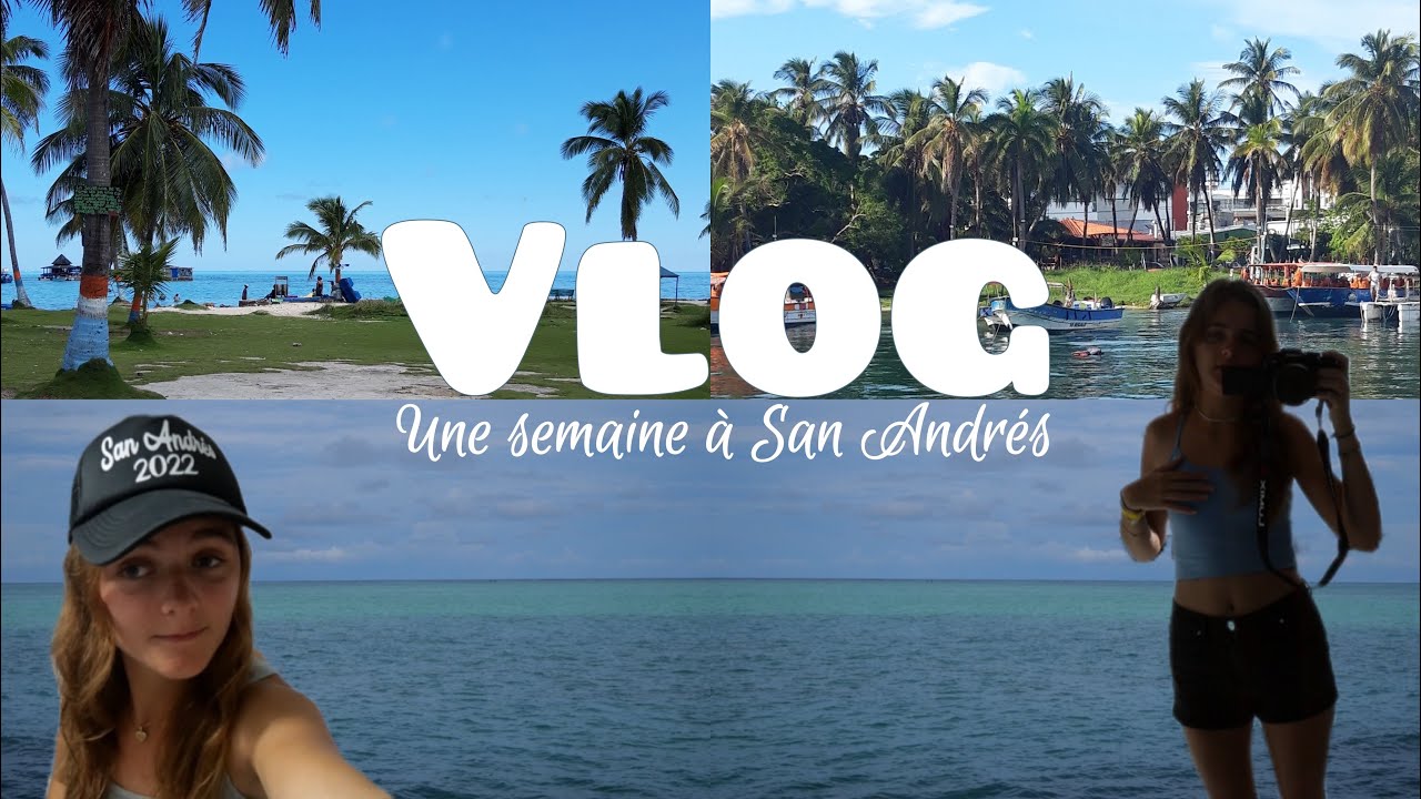 VLOG ~ mer, soleil et palmiers à San Andrés - YouTube