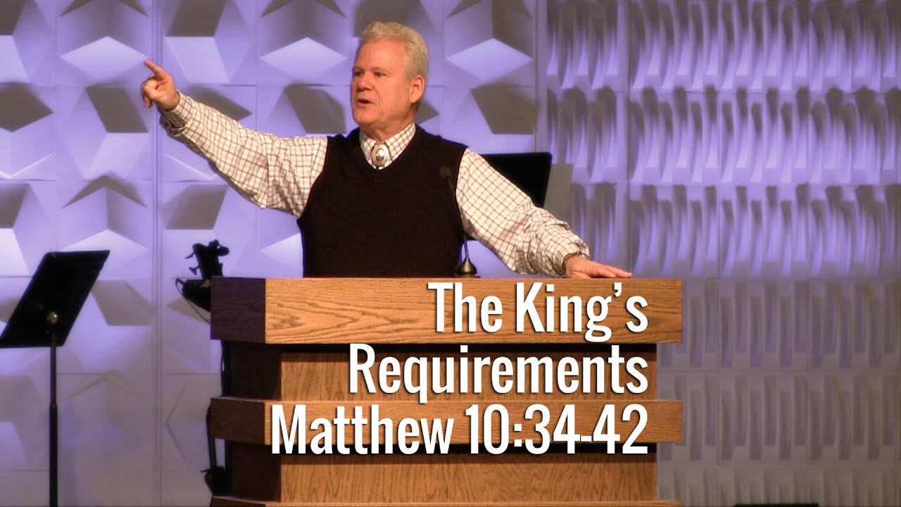 Matthew 10 34 42 The King s Requirements YouTube