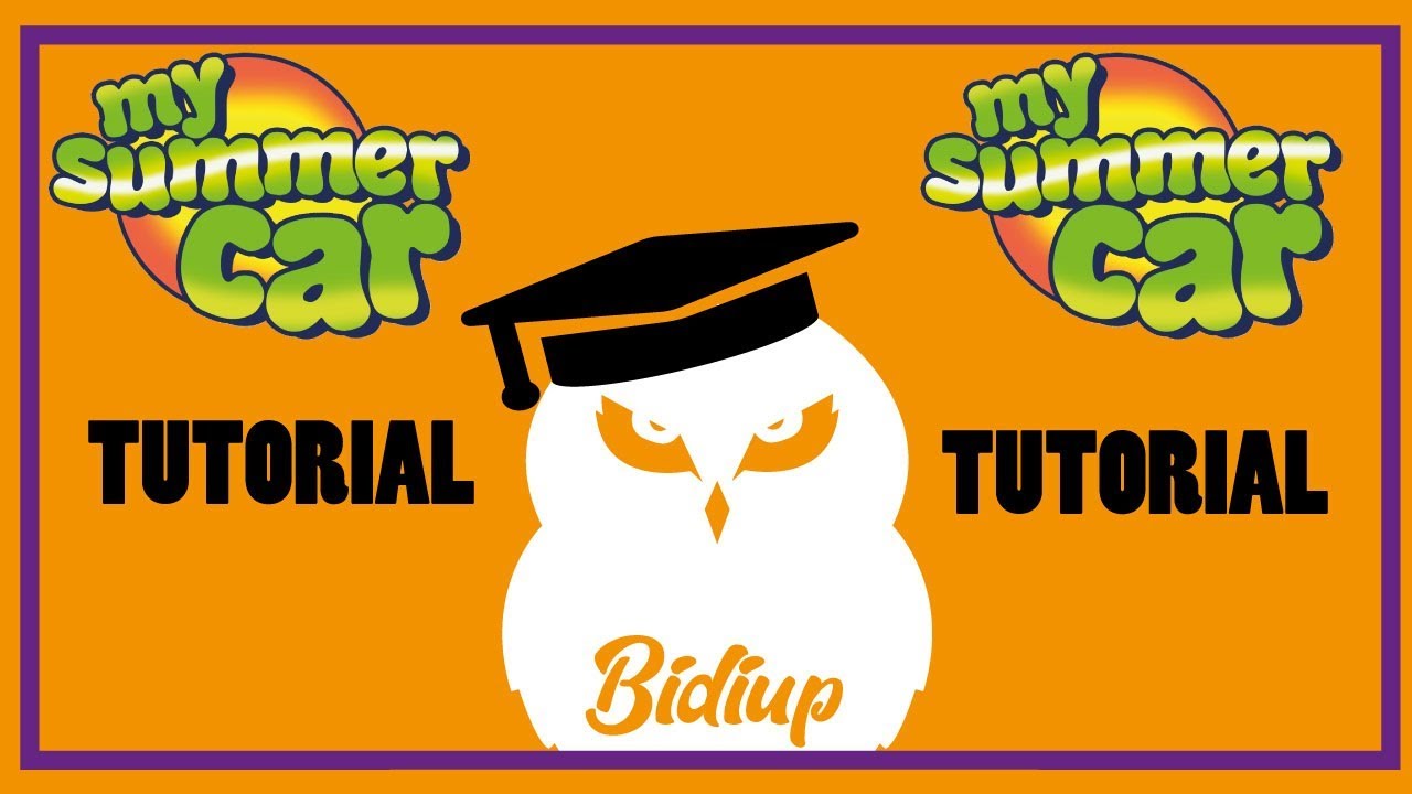 MY SUMMER CAR 2019|TUTORIAL Y GUIA BASICA PARA EMPEZAR DESDE CERO - YouTube