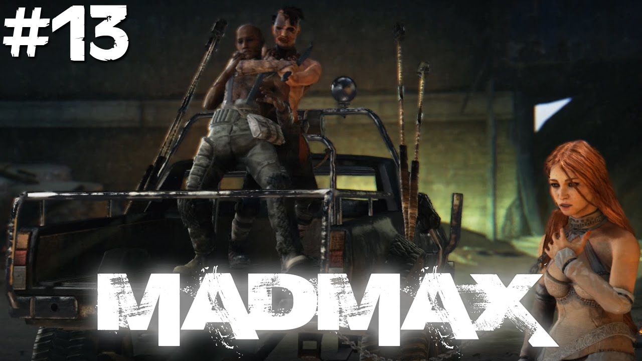 Mad Max Walkthrough Part 13 (Xbox One) - "Smoke Rises" - YouTube