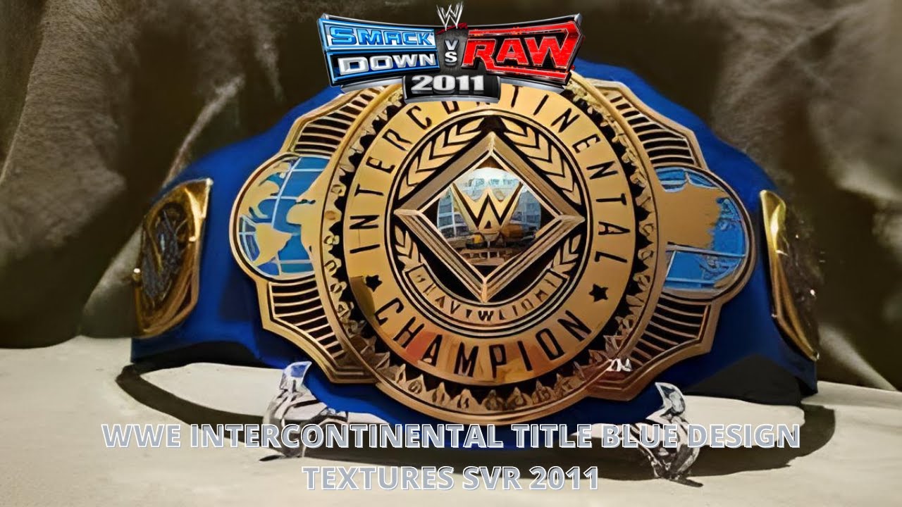 WWE INTERCONTINENTAL TITLE CUSTOM BLUE DESIGN TEXTURES SVR 2011 - Alan ...