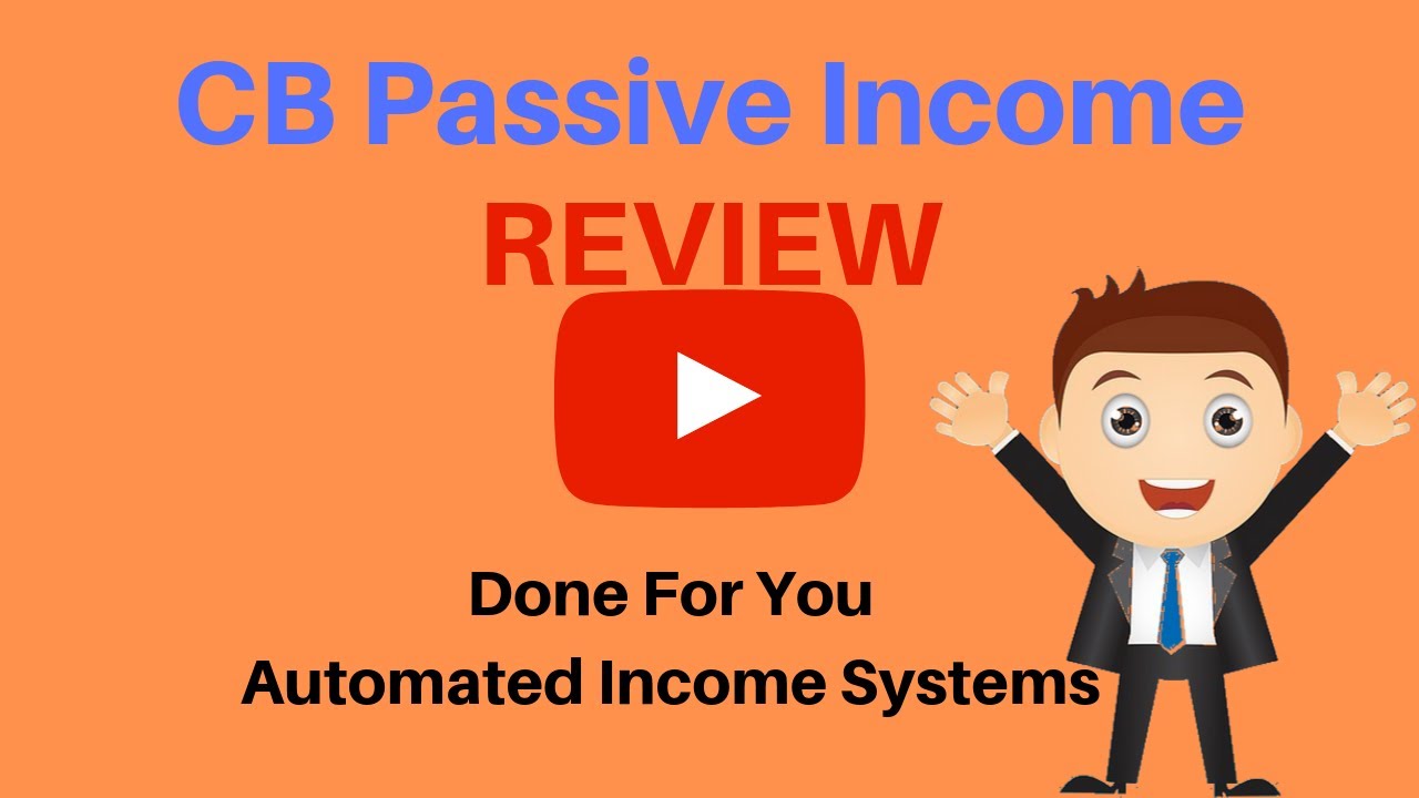 CB Passive Income Review: Is It Worth It? Automated Income Systems ...