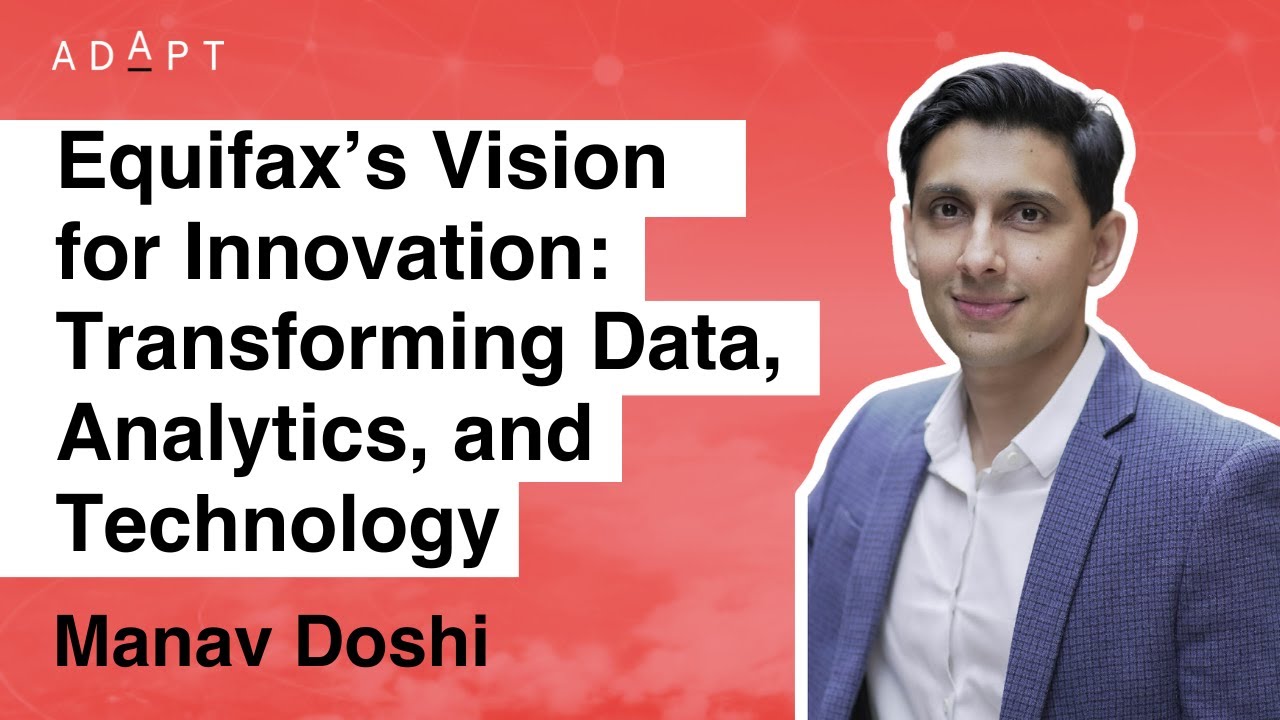 Equifax’s Vision for Innovation Transforming Data, Analytics, and ...