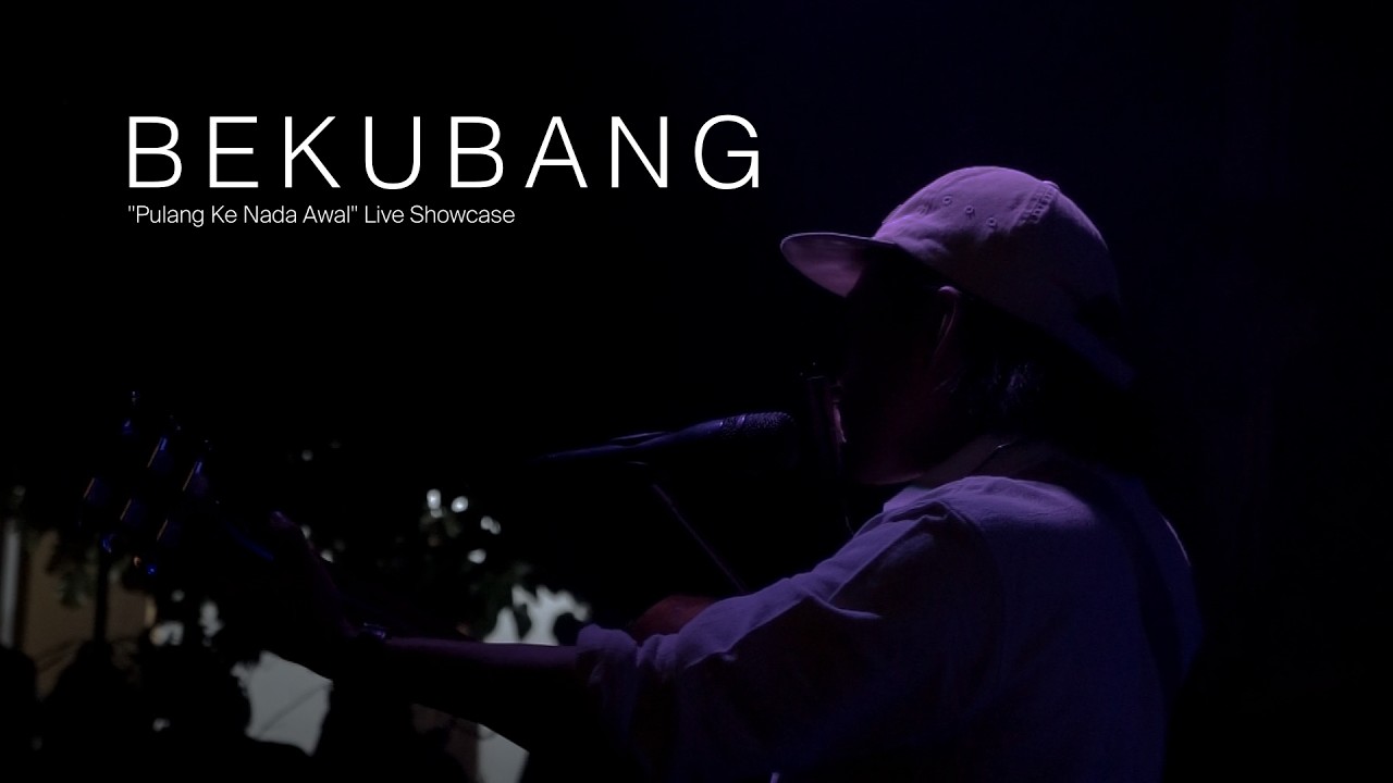 Bekubang - 'Pulang Ke Nada Awal' Showcase: Live Session 2026 - YouTube