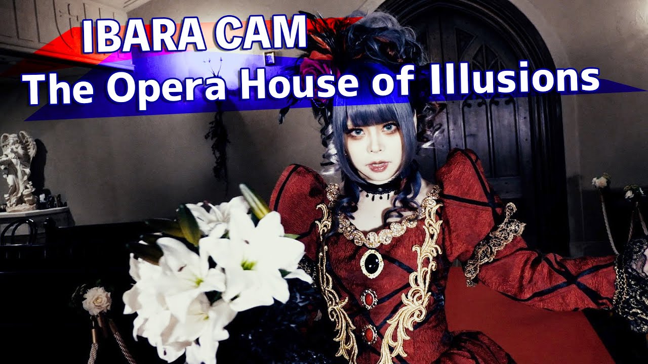IBARA CAM「The Opera House of Illusions」MV - YouTube