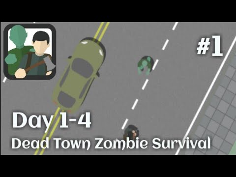 Dead Town: Zombie Survival | Day 1-4 | Gameplay - YouTube
