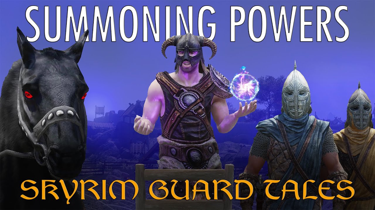 The Dragonborn Learns to Summon - Skyrim Guard Tales - YouTube