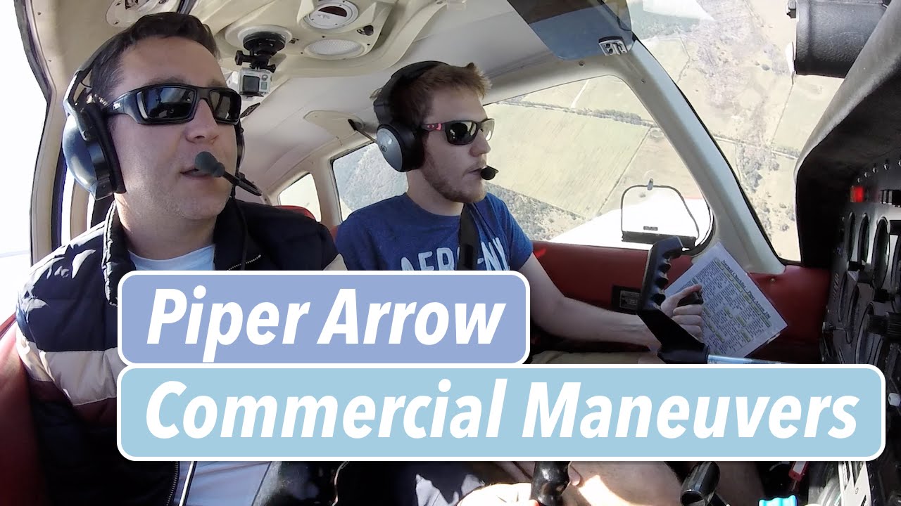 Piper Arrow Commercial Maneuvers| Lazy 8's, Chandelles & Steep Spirals ...