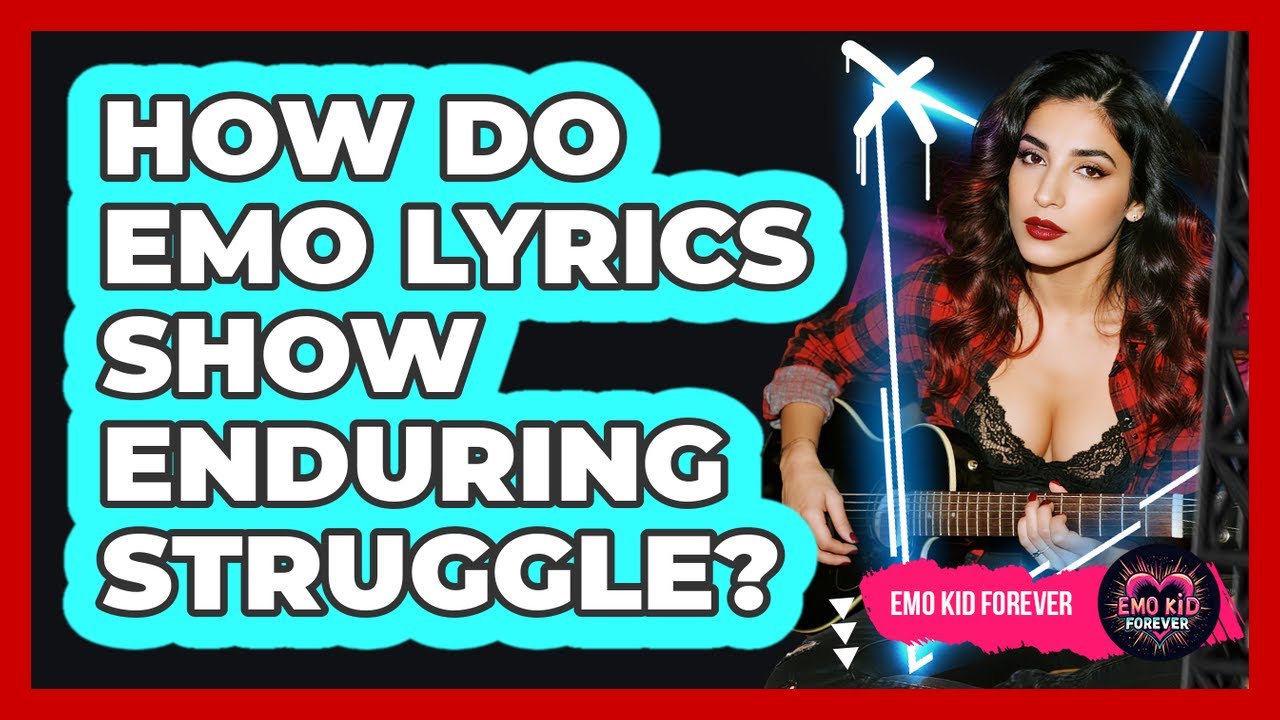 How Do Emo Lyrics Show Enduring Struggle? - YouTube
