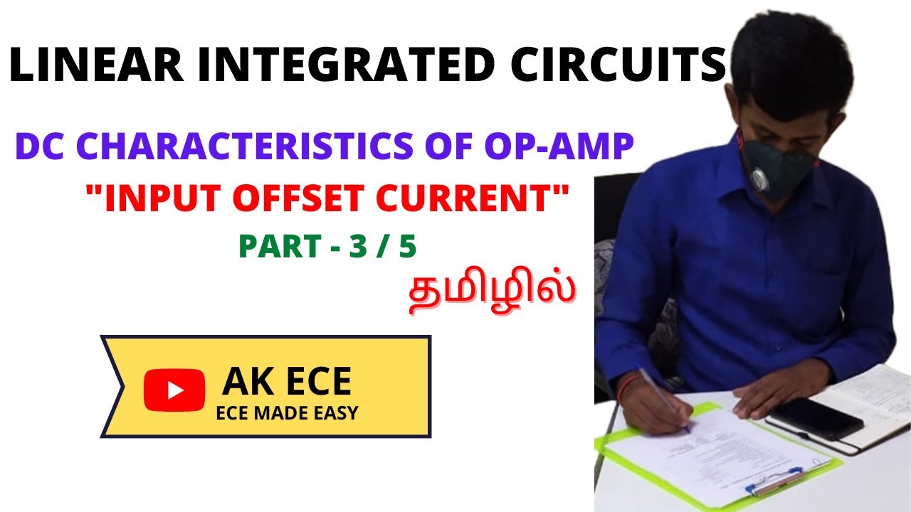 DC Characteristics of Op Amp - Input Offset Current - Part 3 / 5 - YouTube