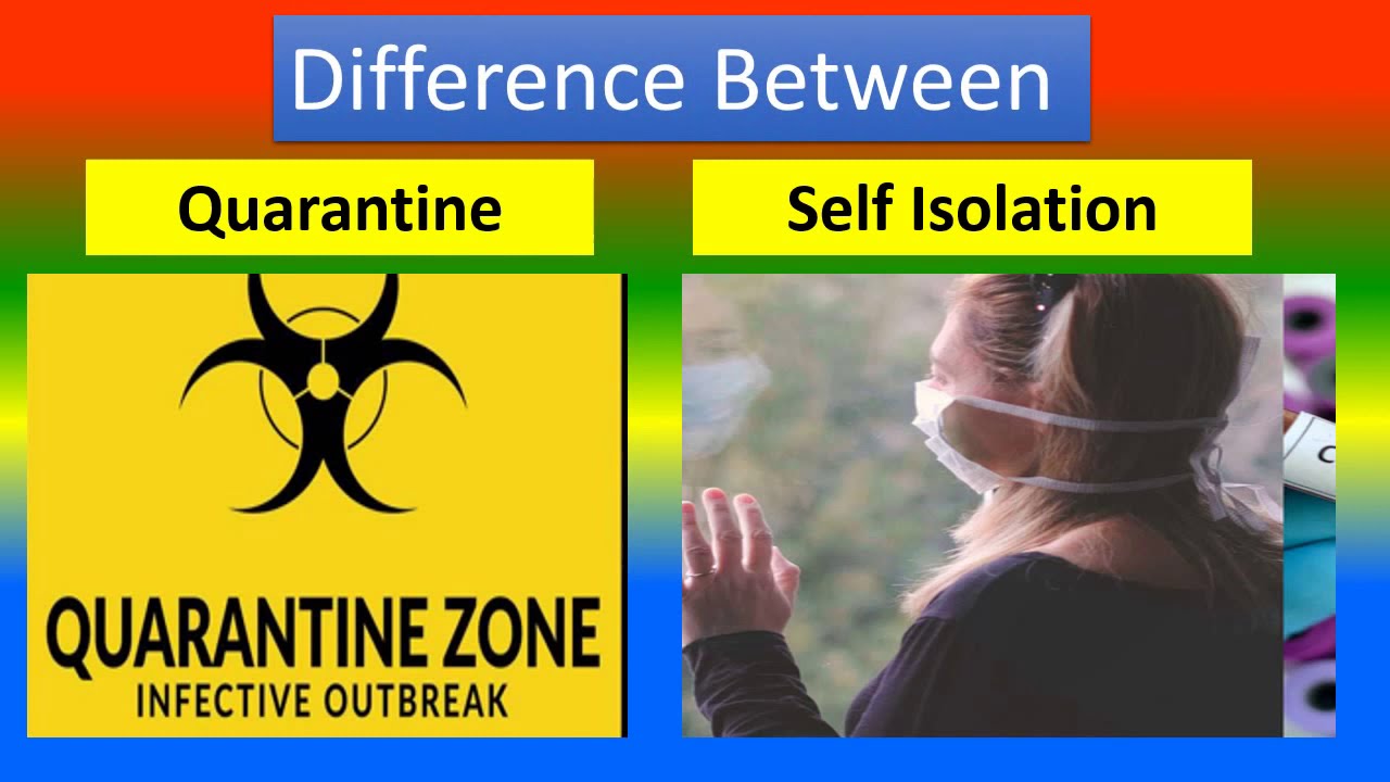 Difference Between Quarantine and Self Isolation - YouTube