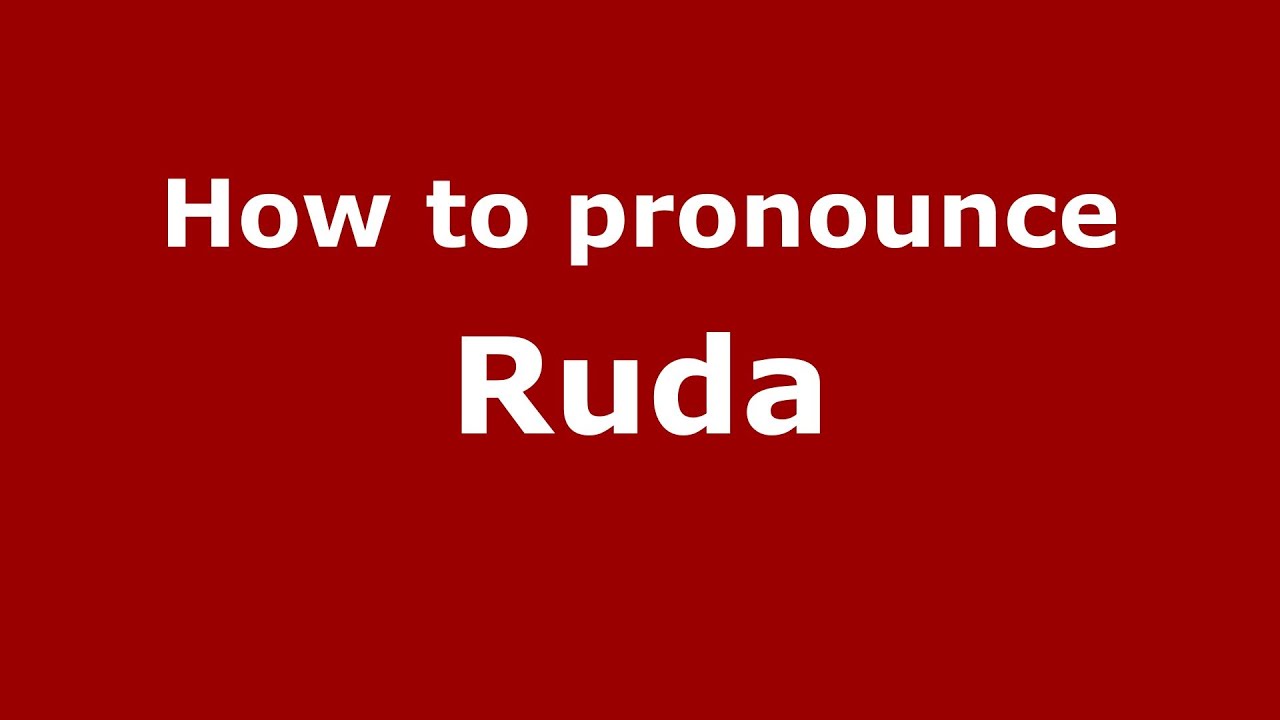 How to pronounce Ruda (Italian/Italy) - PronounceNames.com - YouTube